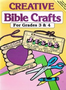Creative Bible Crafts for Grades 3 & 4 - The United Church of Canada ...